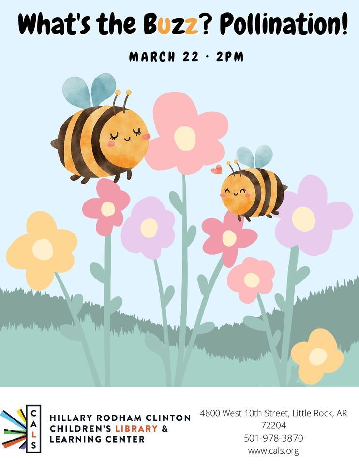 Whats the buzz? Pollination!, CALS Children's Library and Learning ...
