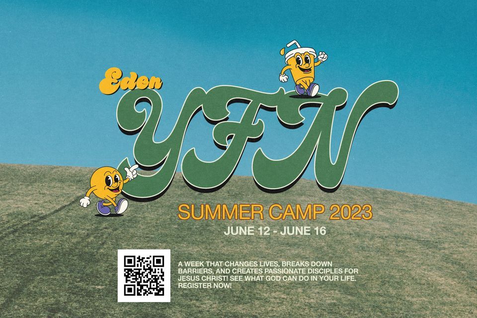 YFM Summer Camp- EDEN, TPCFamily, Burleson, 12 June to 16 June
