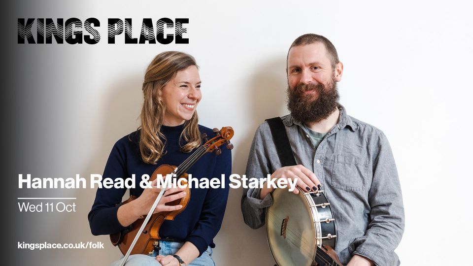 Hannah Read & Michael Starkey | Kings Place, London, Kings Place ...