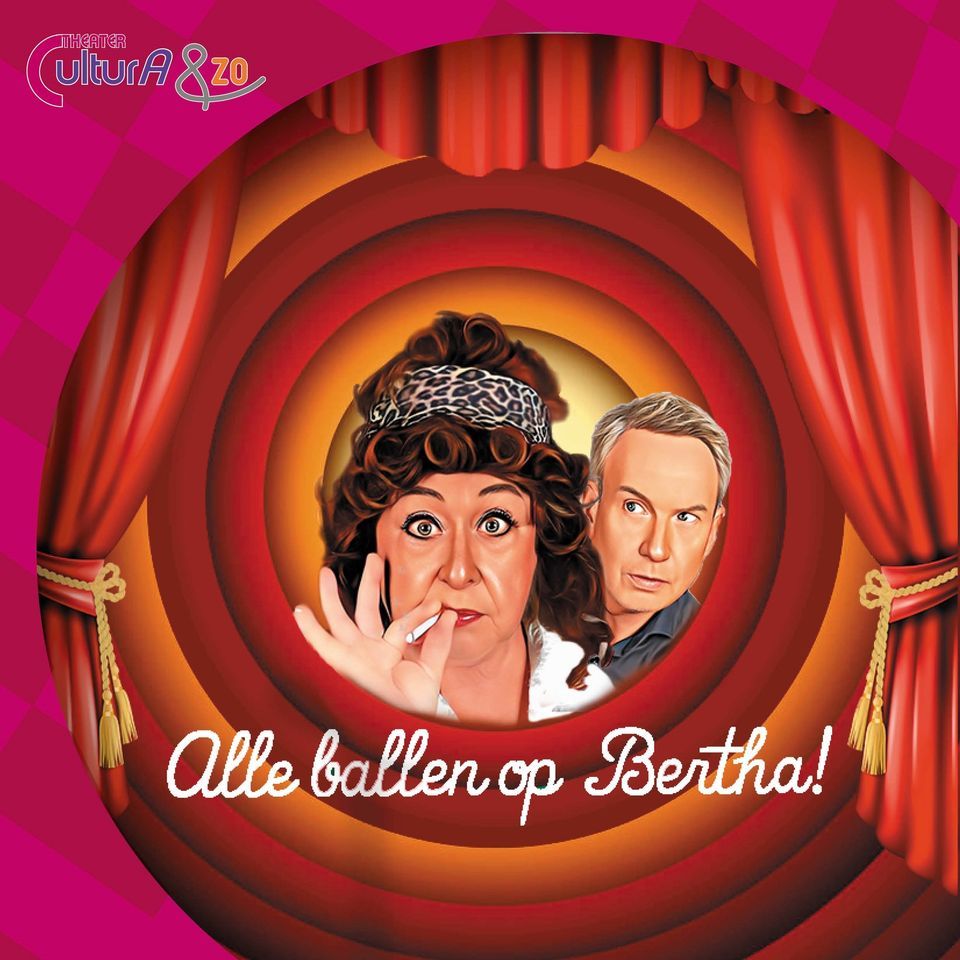 Toneelvereniging Het Voetlicht - Alle ballen op Bertha, CulturA en Zo ...