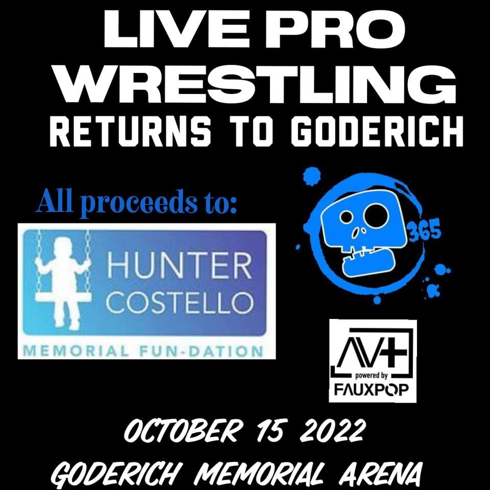Charity Fundraiser Live Pro Wrestling Event!, Goderich Memorial Arena ...