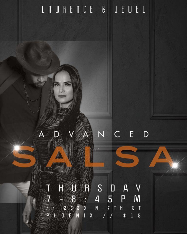 Thursday Advanced Salsa with Lawrence & Jewel! , Phoenix Salsa Dance, 1 ...