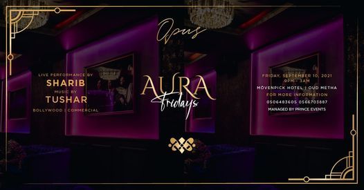 Aura Fridays at Opus, Opus Lounge Dubai, 10 September to 11 September