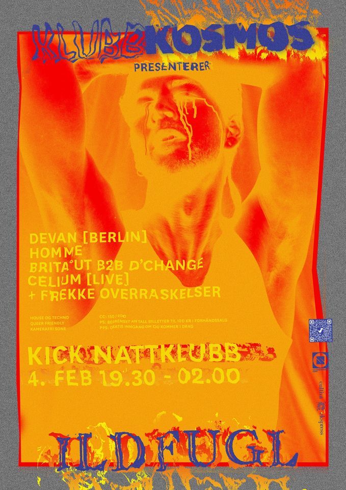 Klubb Kosmos presenterer: ILDFUGL @ KICK Nattklubb , KICK Nattklubb & Scene, Kristiansand, 4 ...