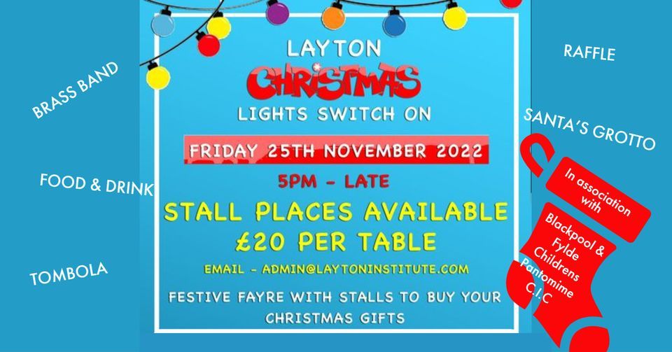 Layton Xmas Light Switch On & Festive Fayre, Layton Institute ...