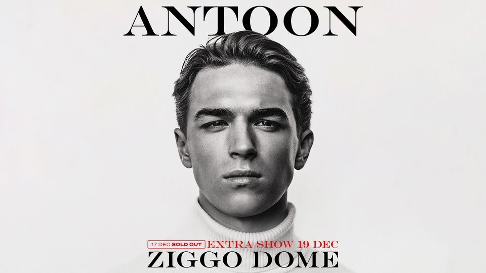 Antoon in de Ziggo Dome | 17 & 19 december 2022, online, 17 December 2022