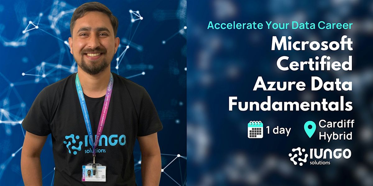 Microsoft Certified Azure Cloud Fundamentals, iungo CBTC, Cardiff, 5 December 2025