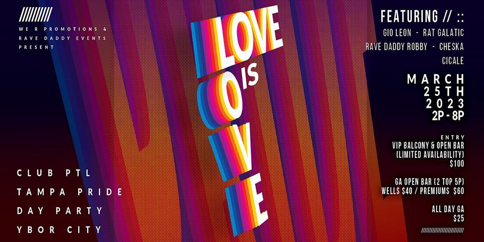 Love is Love Tampa Pride Day Party (VIP Balcony Viewing Available ...