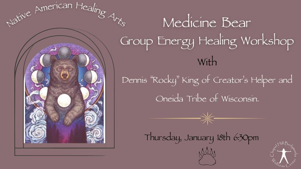 Group Native American Energy Healing Workshop with Dennis King, Chapel ...