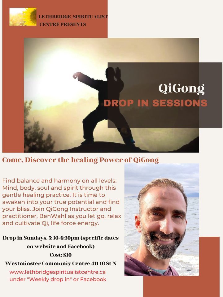 Qi Gong with Ben Wahl - All levels welcome!, 411 16 St N, Lethbridge ...