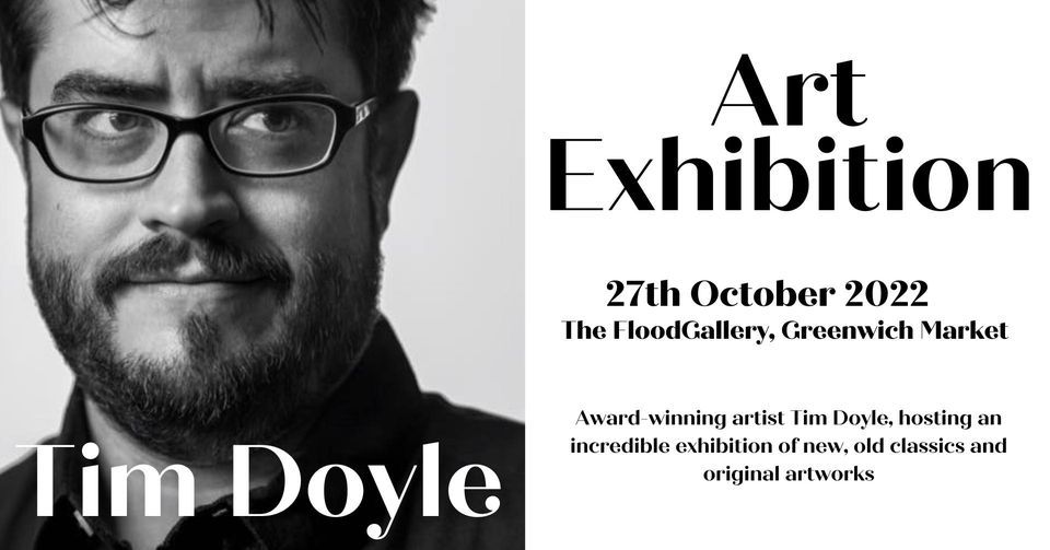 Tim Doyle Art Exhibition, The Flood Gallery, London, 27 October 2022