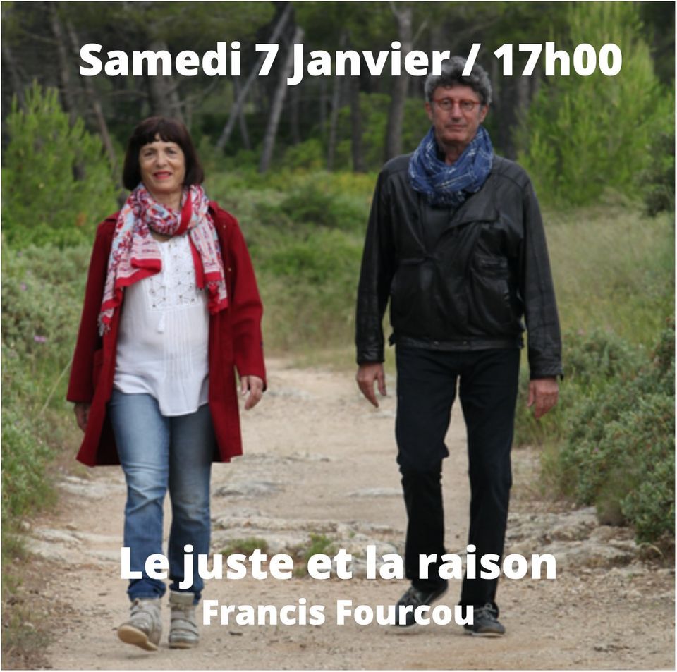 Le juste et la raison (Projection + discussion avec Noelle et Claude ...