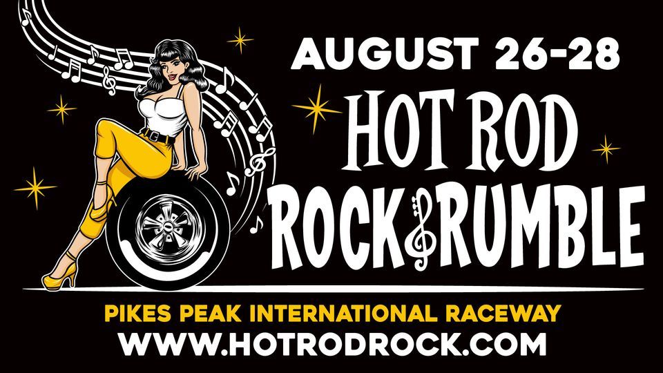 Hot Rod Rock & Rumble 2022, Pikes Peak International Raceway, Fountain ...