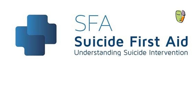 SFA: Suicide First Aid: Understanding Suicide Intervention., Online, 3 ...