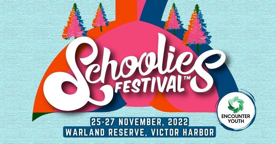 SCHOOLIES 2022 | Victor Harbor, City of Victor Harbor, 25 November to ...