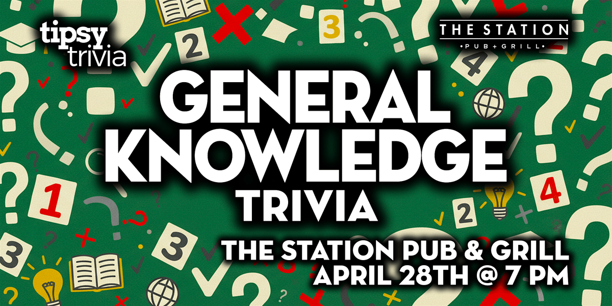 Calgary: The Station Pub & Grill - General Knowledge Trivia - Apr 28 ...