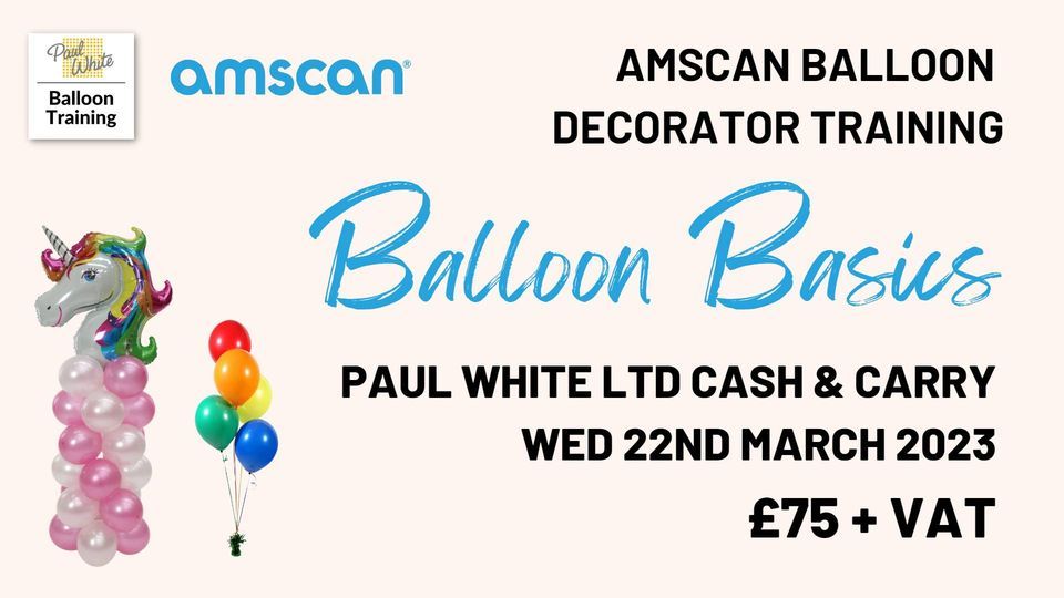 Balloon Basics Decorator Training Course, Paul White Ltd - Leeds, 22 ...