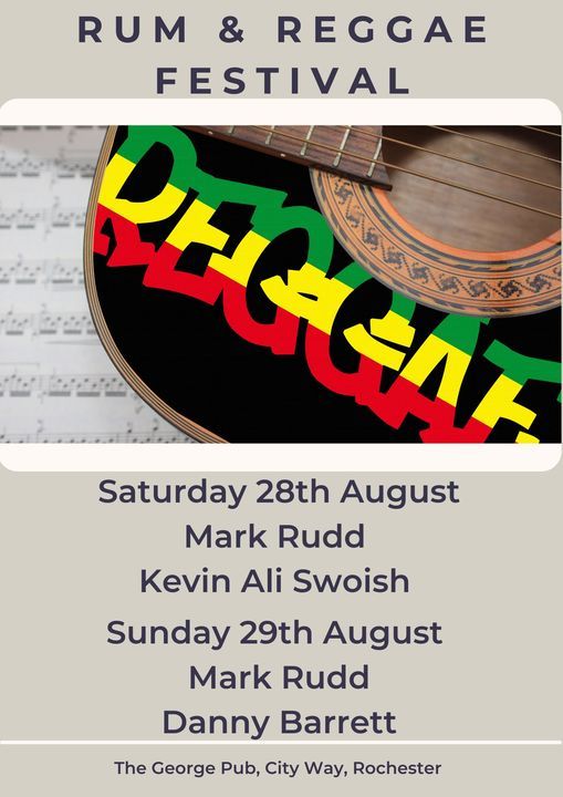 Rum & Reggae, The George Pub, City Way, Rochester, 28 August to 29 August
