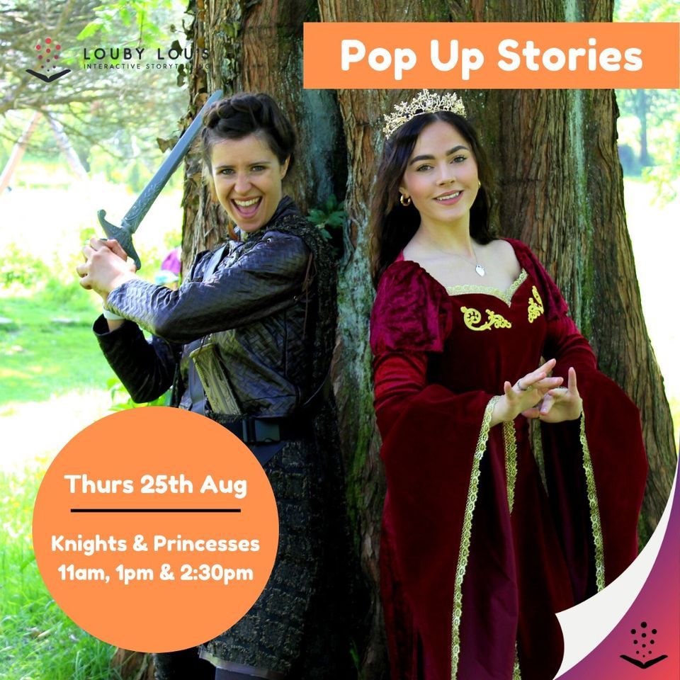 Pop Up Stories with Louby Lou’s interactive storytelling – Knights ...