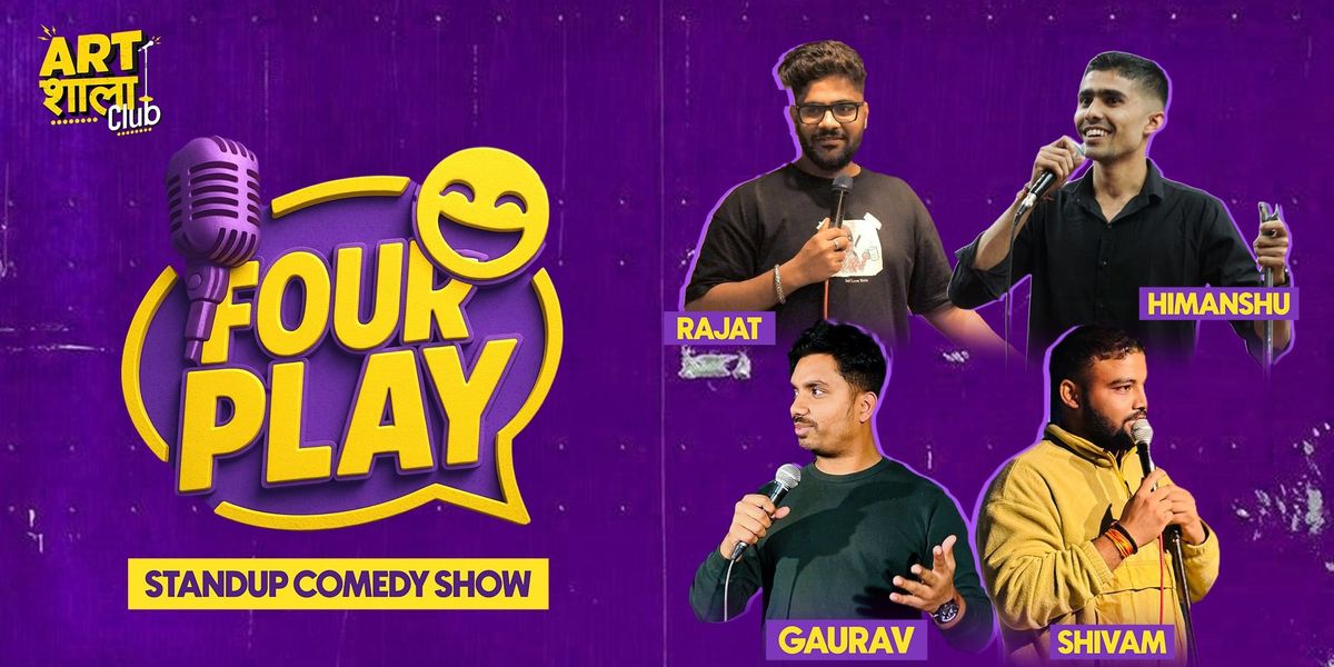 The FOURPLAY: A Comedy Lineup show, Cafe Terazza: Indore, 19 July 2025