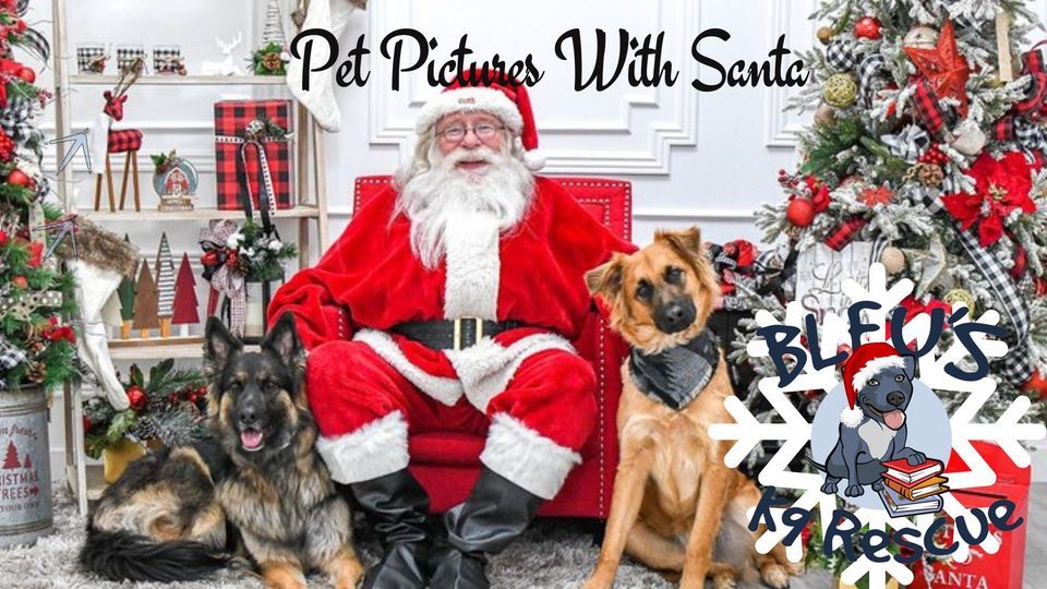 Pet Pictures With Santa (Bleus K9 Rescue 6th Annual Fundraiser ...