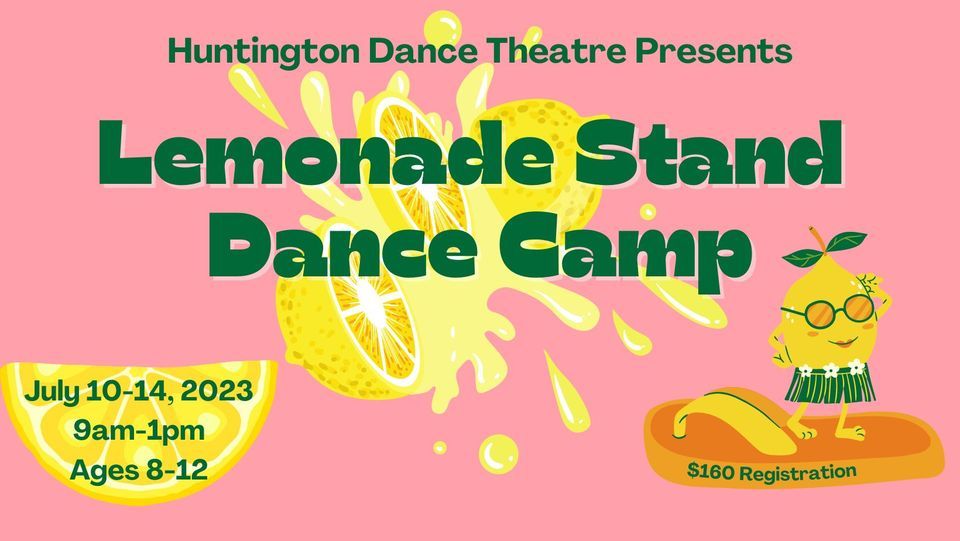 2023 Lemonade Stand Dance Camp, Huntington Dance Theatre, 10 July to 14 ...