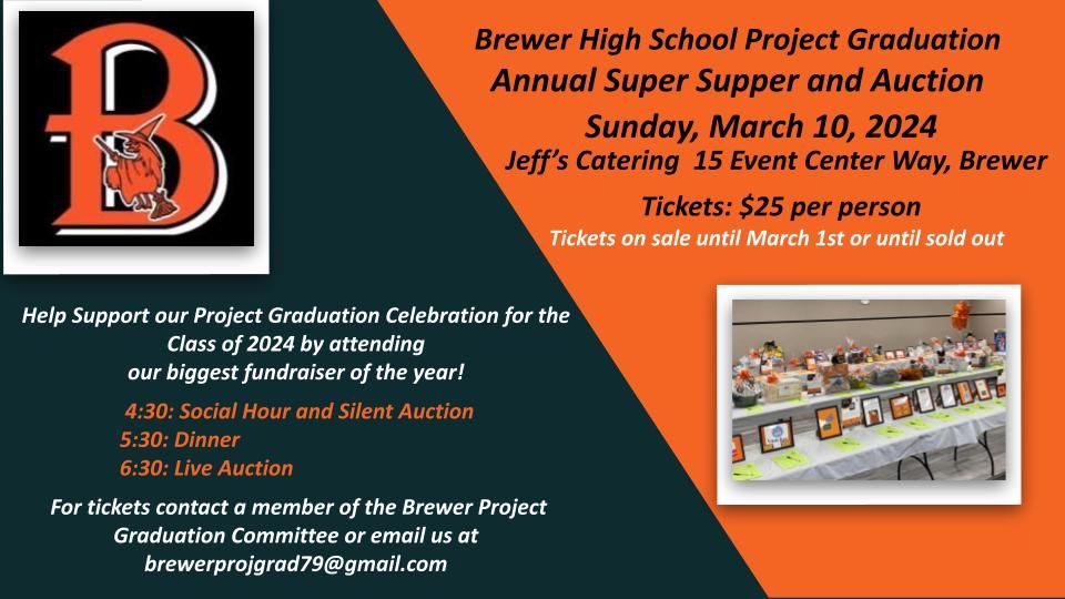 Brewer High School Project Graduation Super Supper and Auction, Jeff's ...