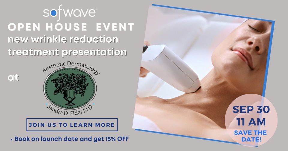 Sofwave™ Launch Event at Aesthetic Dermatology by Sandra D.Elder MD, Aesthetic Dermatology ...