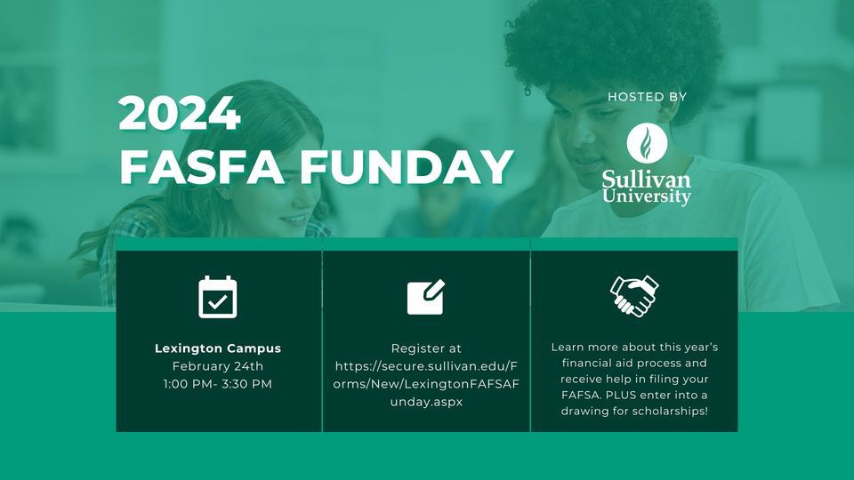 FASFA FUNDAY - Lexington Campus, 2355 Harrodsburg Rd, Lexington, KY ...