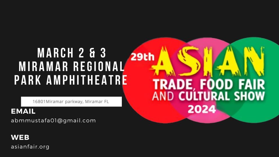 29th Asian Trade Food Fair & Cultural Show 2024, Miramar Regional Park ...