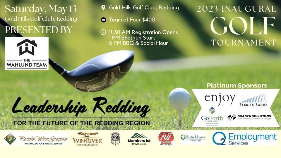 Leadership Redding Inaugural Golf Tournament, Gold Hills Golf Course ...
