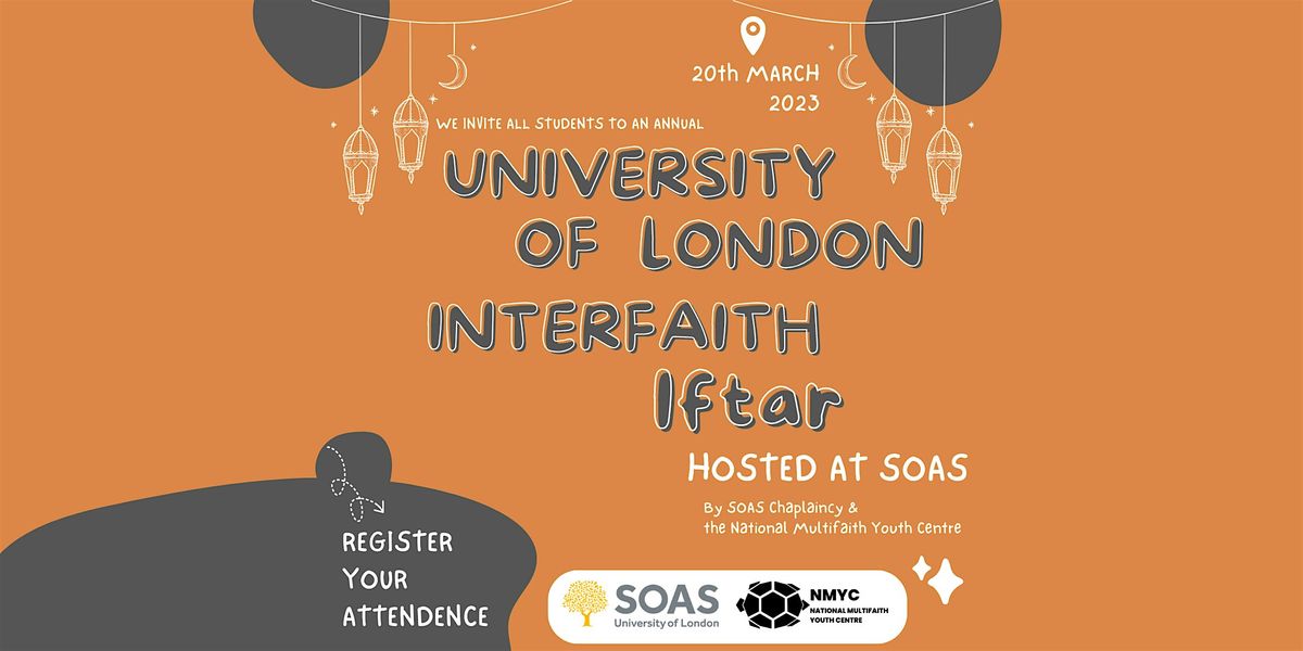 University of London Interfaith Iftar, SOAS University of London ...