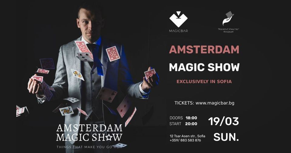 AMSTERDAM MAGIC SHOW @ MagicBar Sofia, MagicBar, Sofia, 19 March 2023