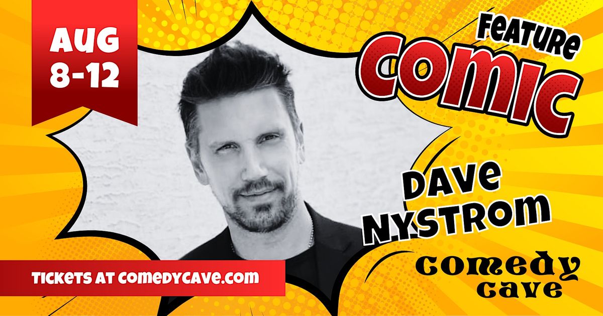 Performing August 11: Dave Nystrom, The Comedy Cave, Calgary, 11 August 2023