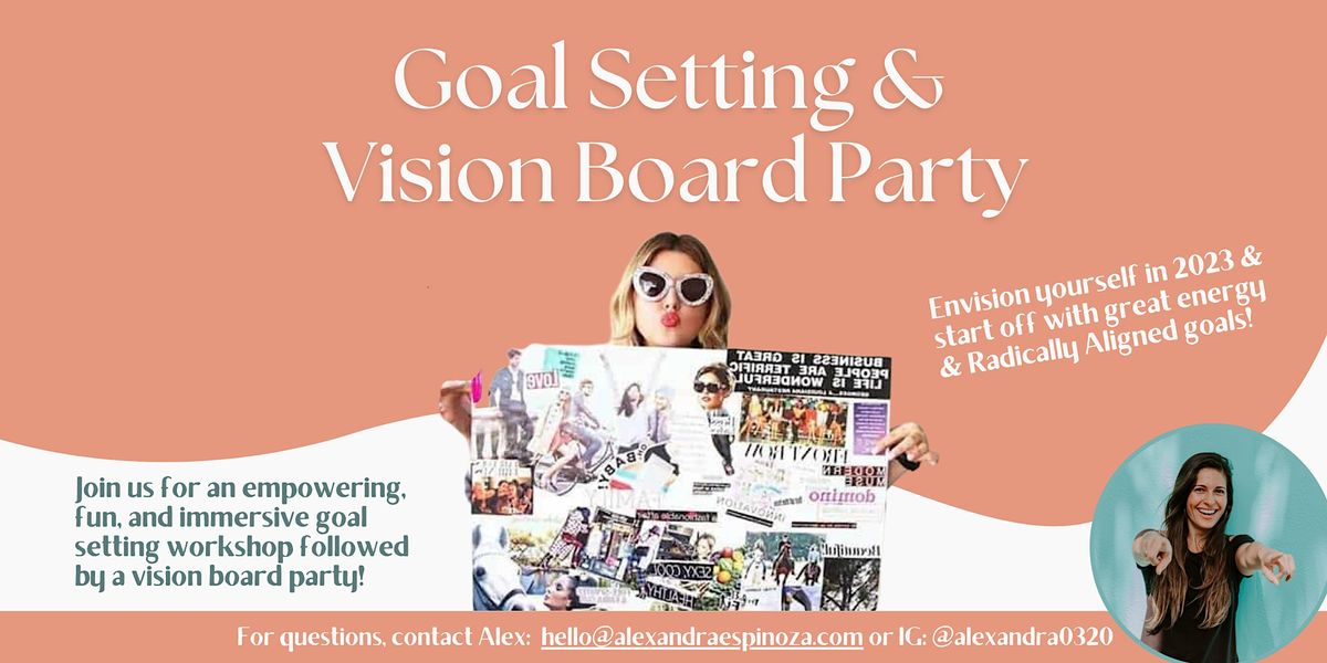 Goal Setting & Vision Board Party! >> Get ready for 2023!, The ...