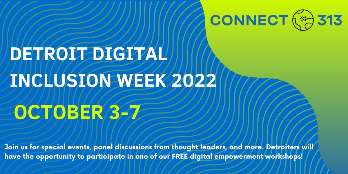Detroit Digital Inclusion Week 2022, Mike Ilitch School of Business ...