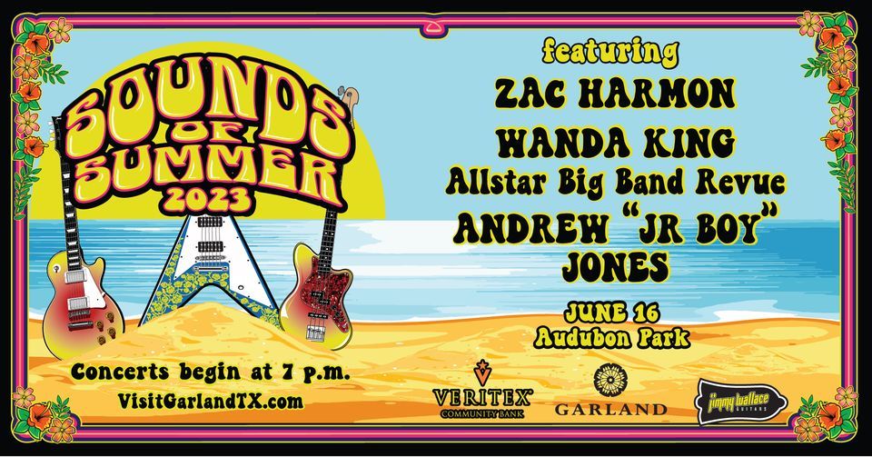 2023 Sounds of Summer: Zac Harmon with Special Guests Wanda King and ...