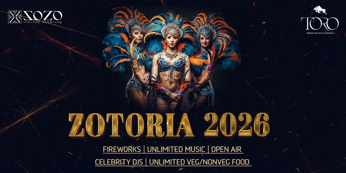 THE ZOTORIA NEW YEAR EVE - 2026 Hebbal, Toro Brew House and Kitchen ...