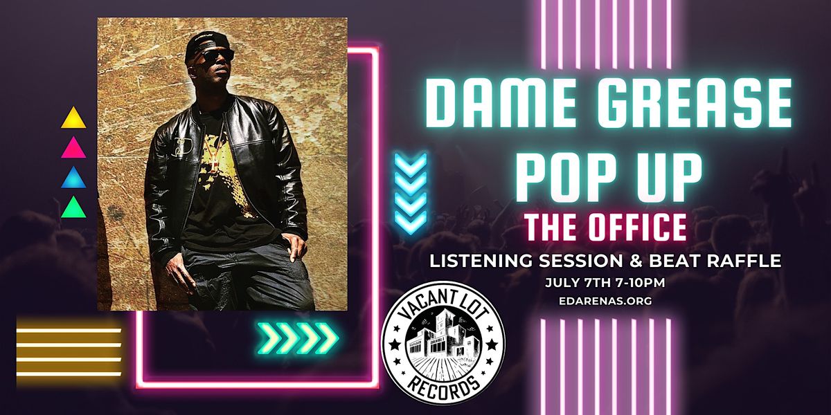 Dame Grease Pop Up at The Office, 1659 E Indian School Rd, Phoenix, 7 ...