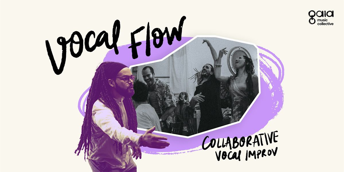 Vocal Flow | Collaborative Vocal Improv, Arts On Site NYC, Inc., New ...
