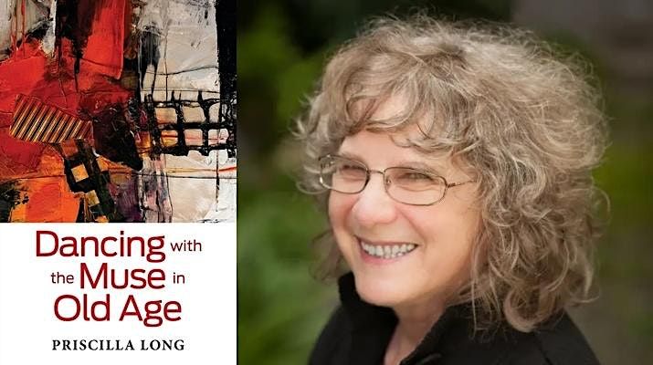 Priscilla Long, Dancing with the Muse in Old Age, Village Books and ...