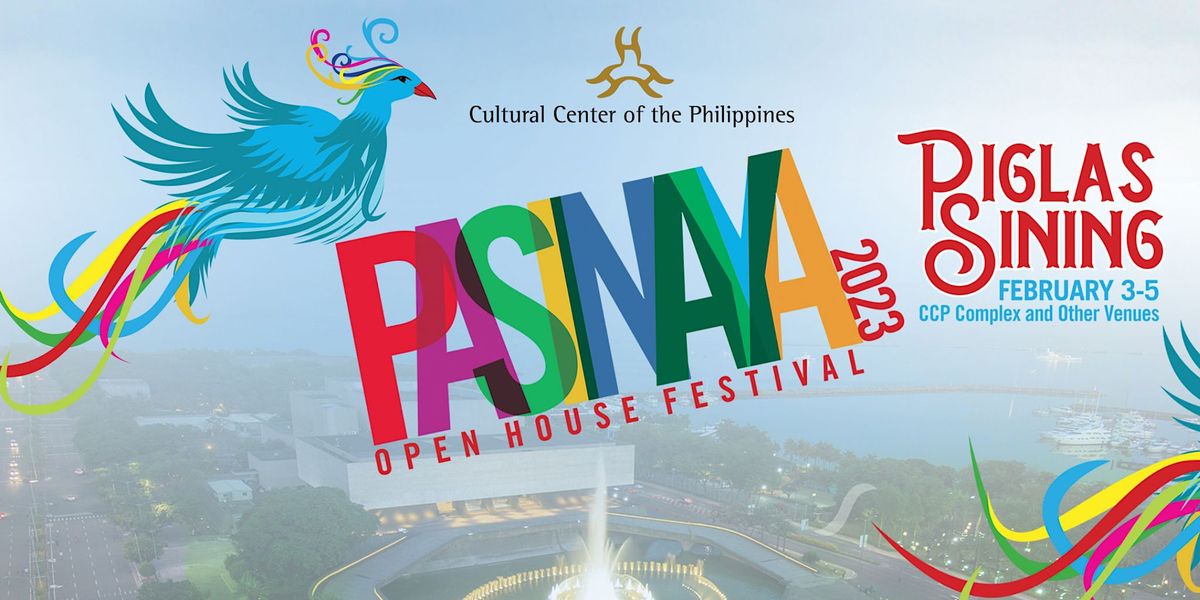 Pasinaya 2023, Cultural Center of the Philippines, Pasay, 4 February to 5 February