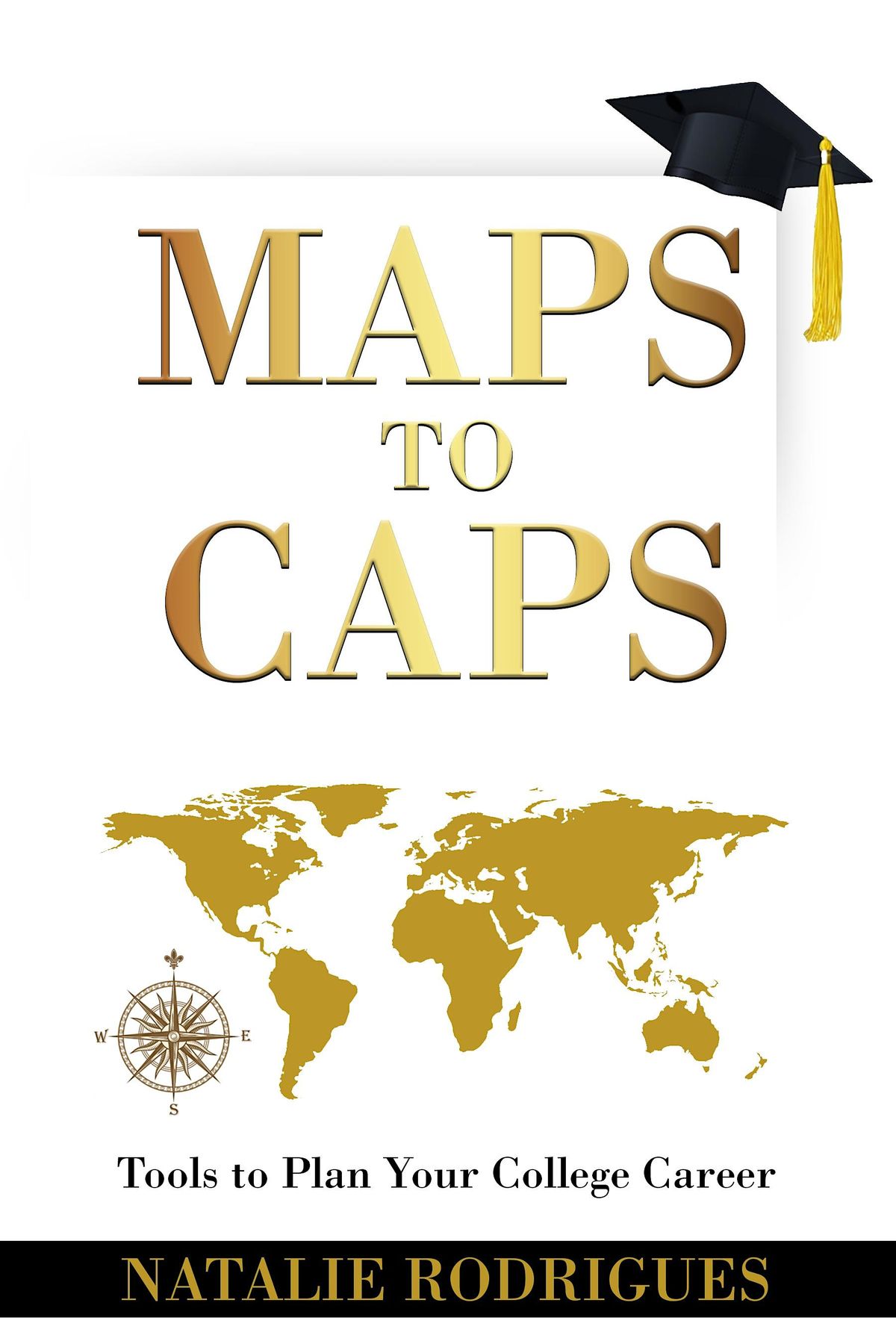 Maps to Caps: Blueprint Your College Career (College Planning), UNION B ...
