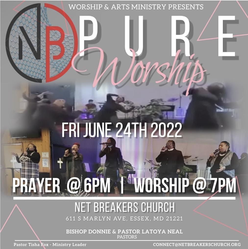 Pure Worship Night 2022, Net Breakers Church & Ministries, Baltimore ...