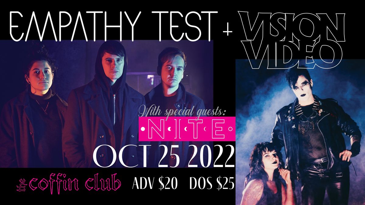 EMPATHY TEST + VISION VIDEO w/ special guest : NITE, The Coffin Club ...