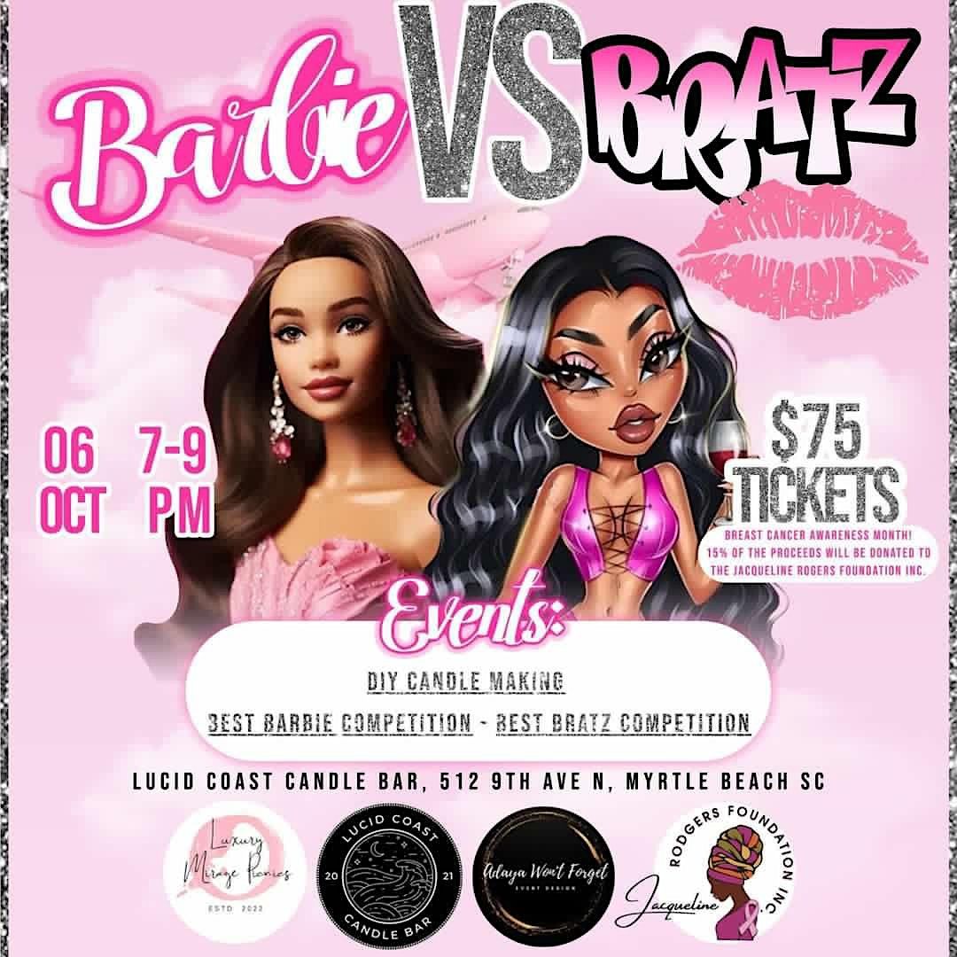 Barbie VS Bratz Candle making Class, Lucid Coast Candle Bar, Myrtle ...