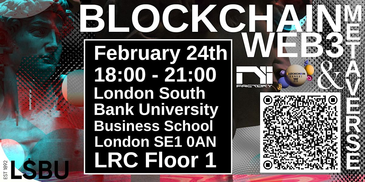 Blockchain, Web3, and the Metaverse Workshop | LSBU, London South Bank University, 24 February 2023