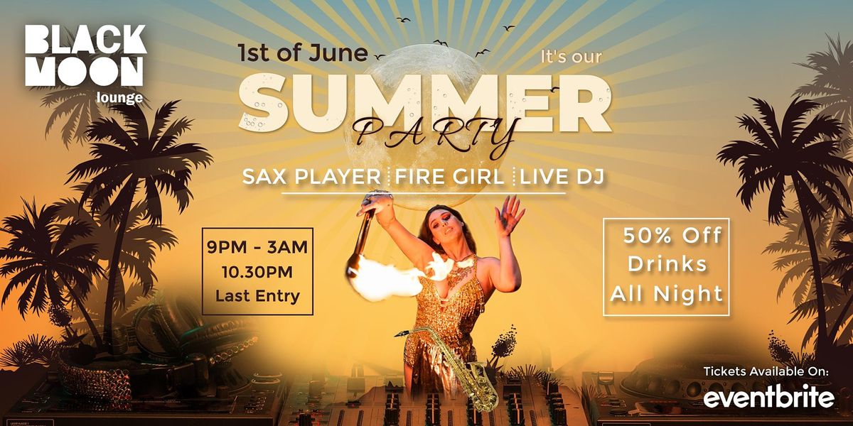 Black Moon Summer Party 2022, Black Moon Lounge, London, 1 June to 2 June