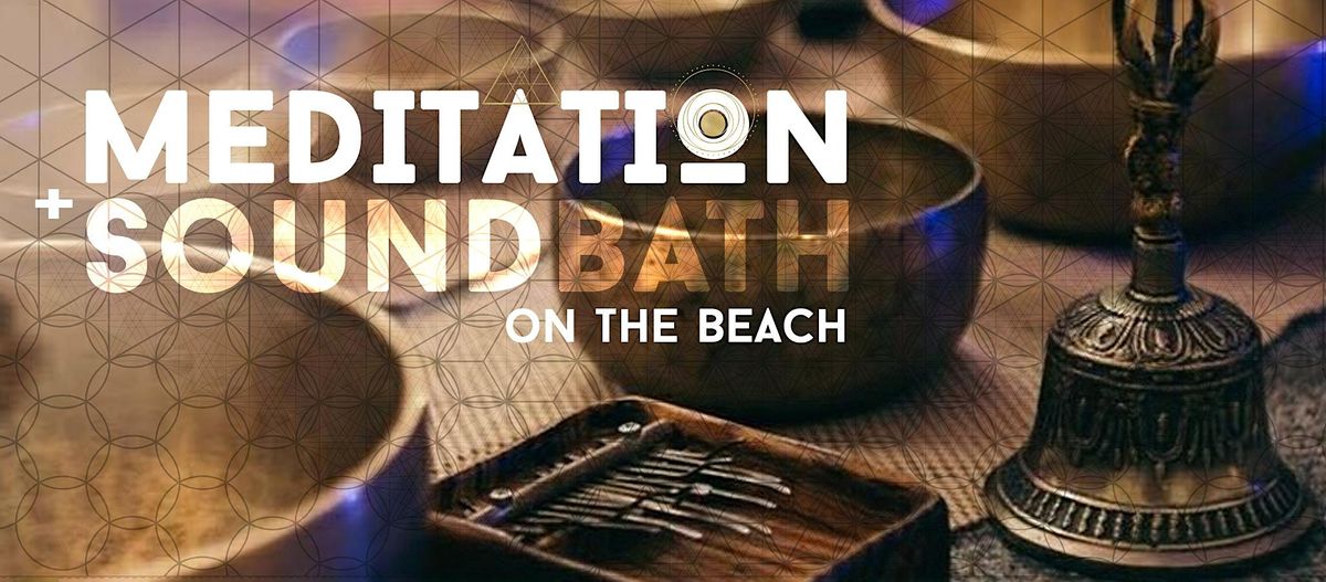 Meditation, Mantra + Sound Bath on Hollywood Beach, Hollywood Beach, 6 ...