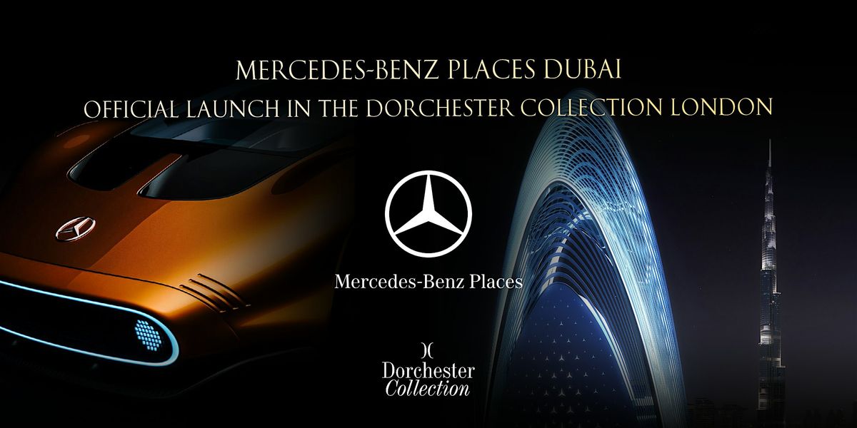 Mercedes-Benz Places Dubai: Exclusive Showcase of Luxury Residences ...